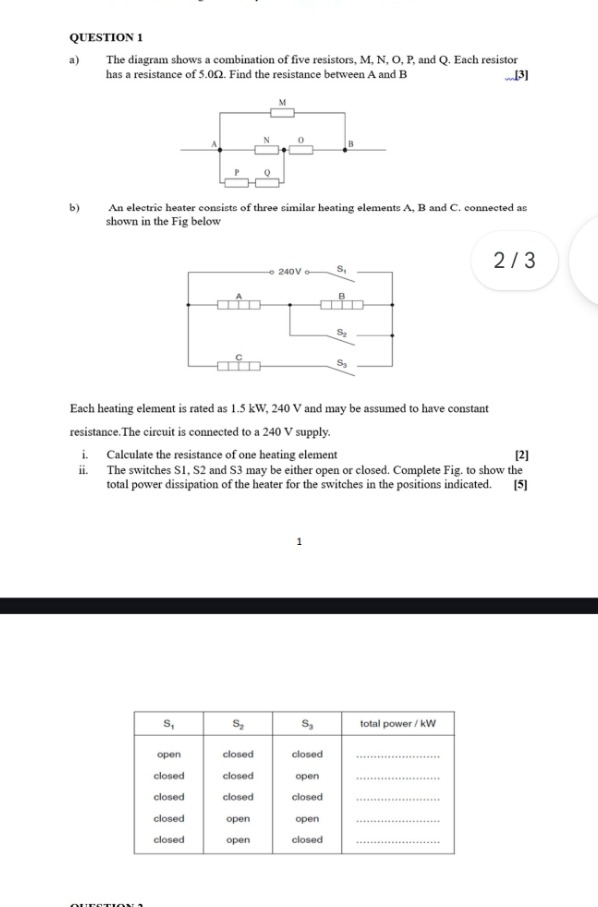 QUESTION 1 a) The diagram shows a combination of five resistors, M, N, O..