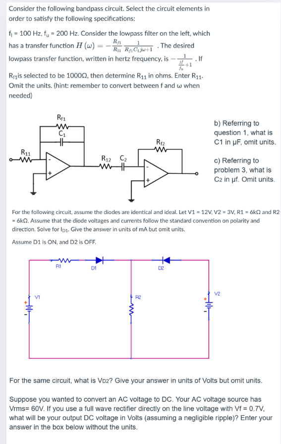 Consider the following bandpass circuit. Select the circuit elements in o..