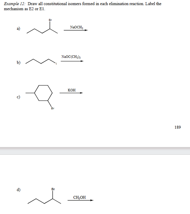 Draw all constitutional isomers formed in each elimination reaction. Labe..