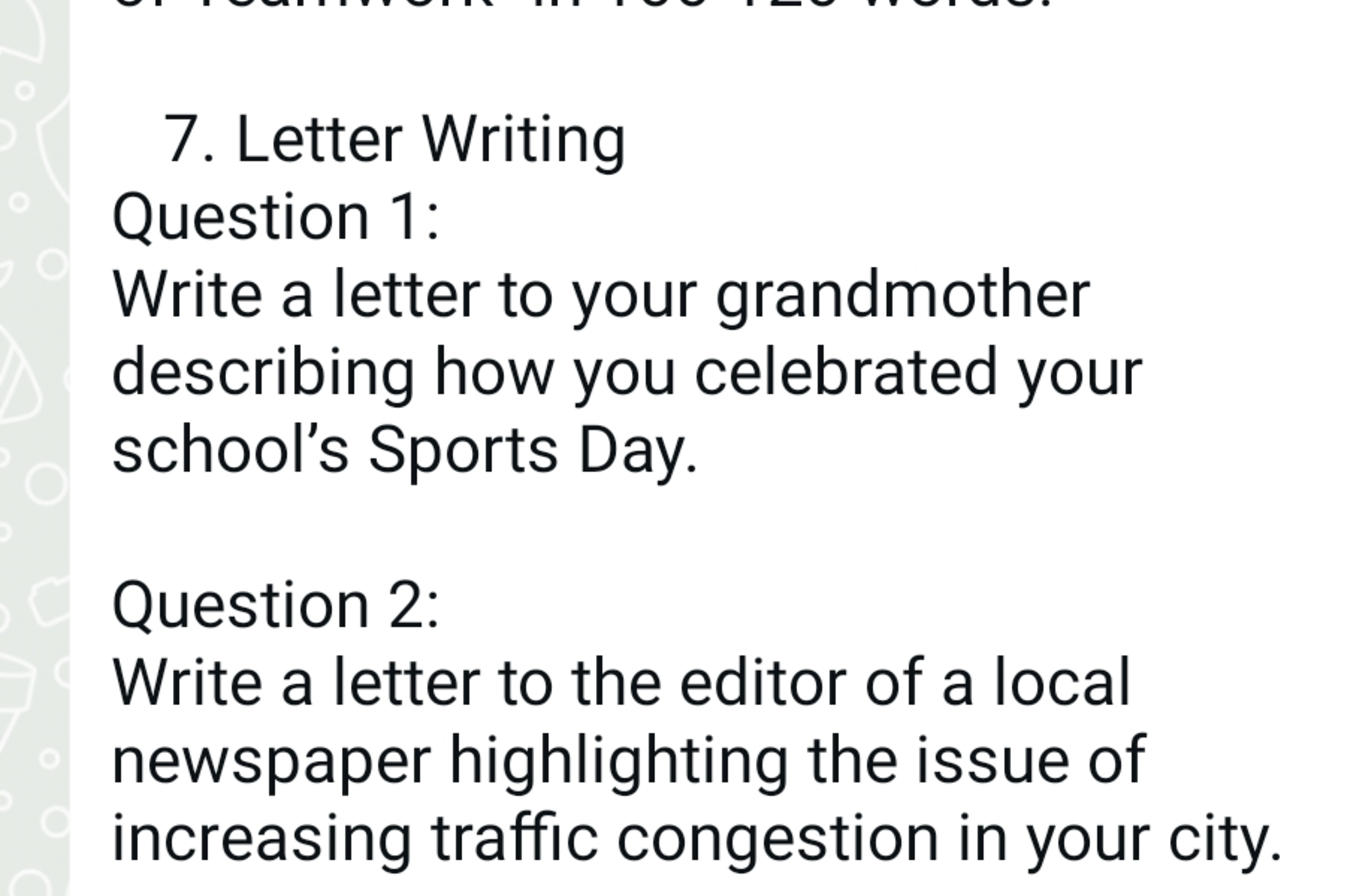 Letter Writing Question 1: Write a letter to your grandmother describing..