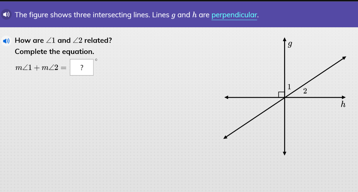 The figure shows three intersecting lines. Lines g and h are perpendicula..