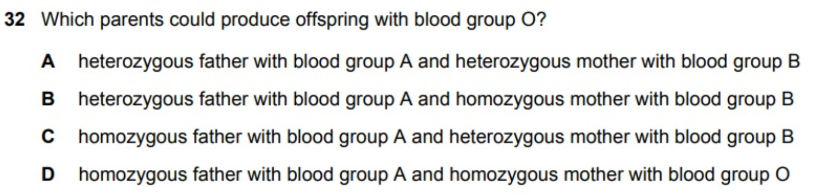 32 Which parents could produce offspring with blood group O? A heterozygo..