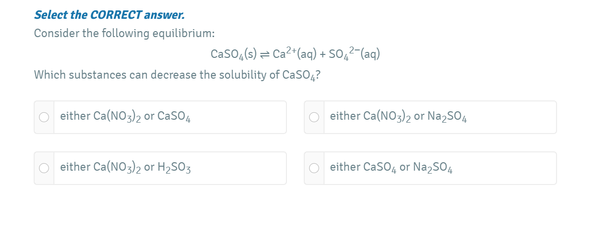 Select The Correct Answer Consider The Following Equilibrium Caso4 S