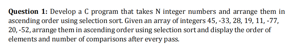 Develop a C program that takes N integer numbers and arranges them in asc..