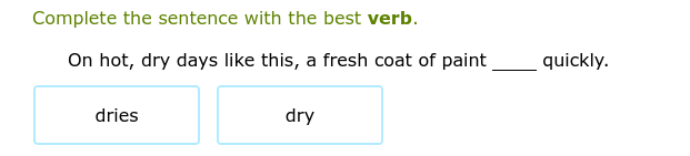 Complete the sentence with the best verb: On hot, dry days like this, a