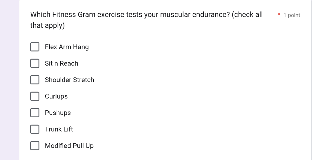 Which Fitness Gram exercise tests your muscular endurance? (check all* 1..
