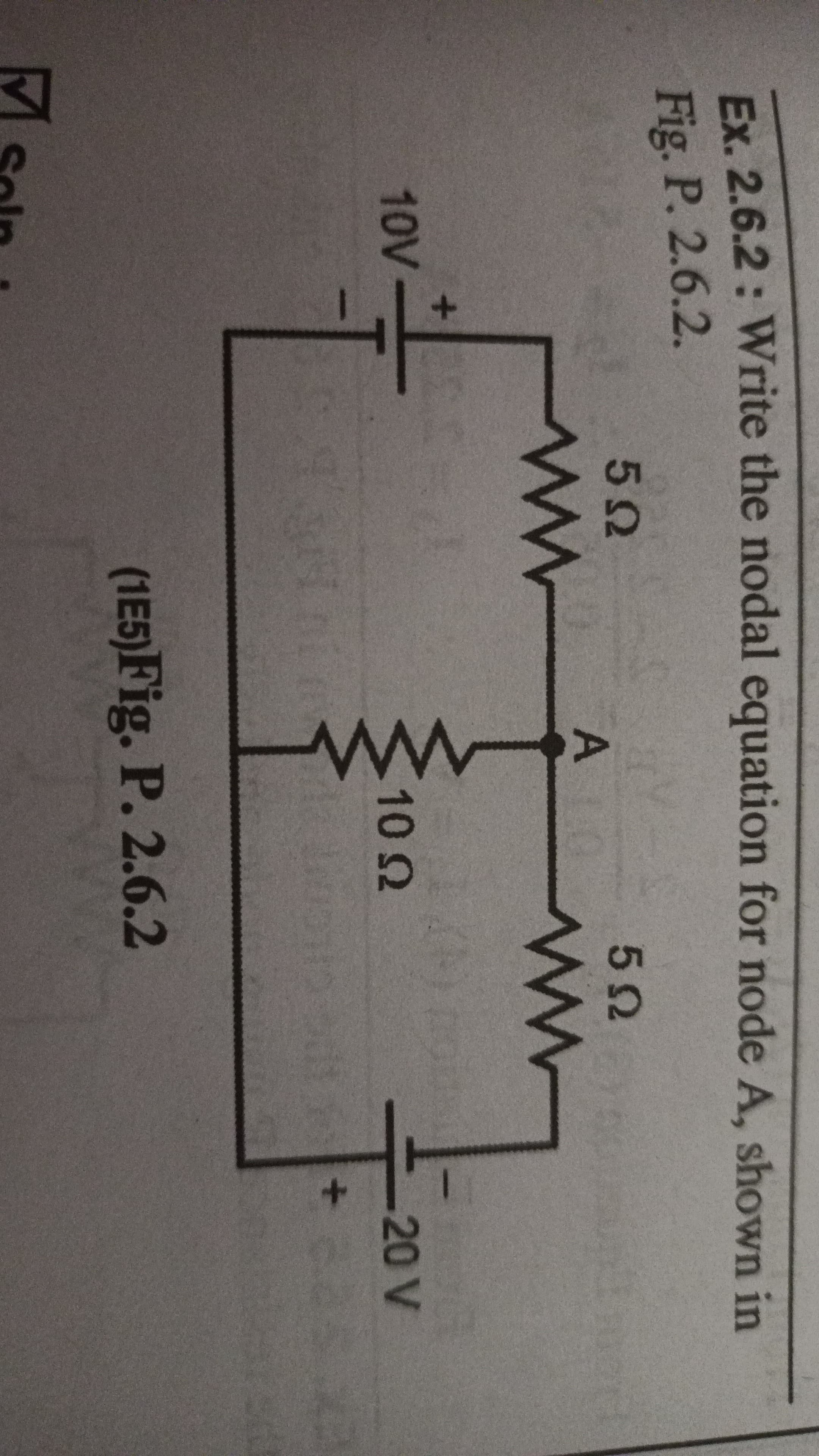Ex. 2.6.2 : Write the nodal equation for node A, shown in Fig. P. 2.6.2... Ex. 2.6.2 : Write the nodal equation for node A, shown in Fig. P. 2.6.2...