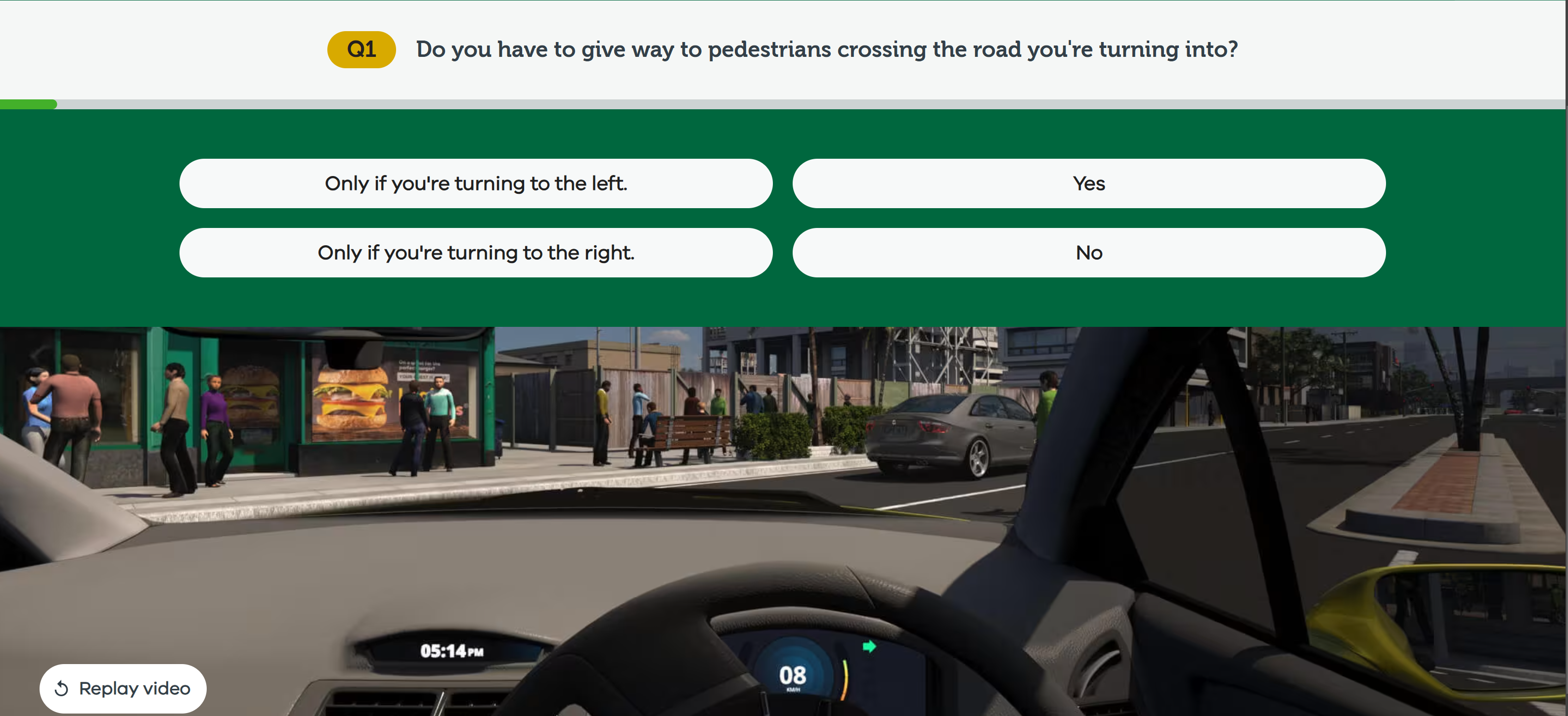 Do you have to give way to pedestrians crossing the road you're turning i..