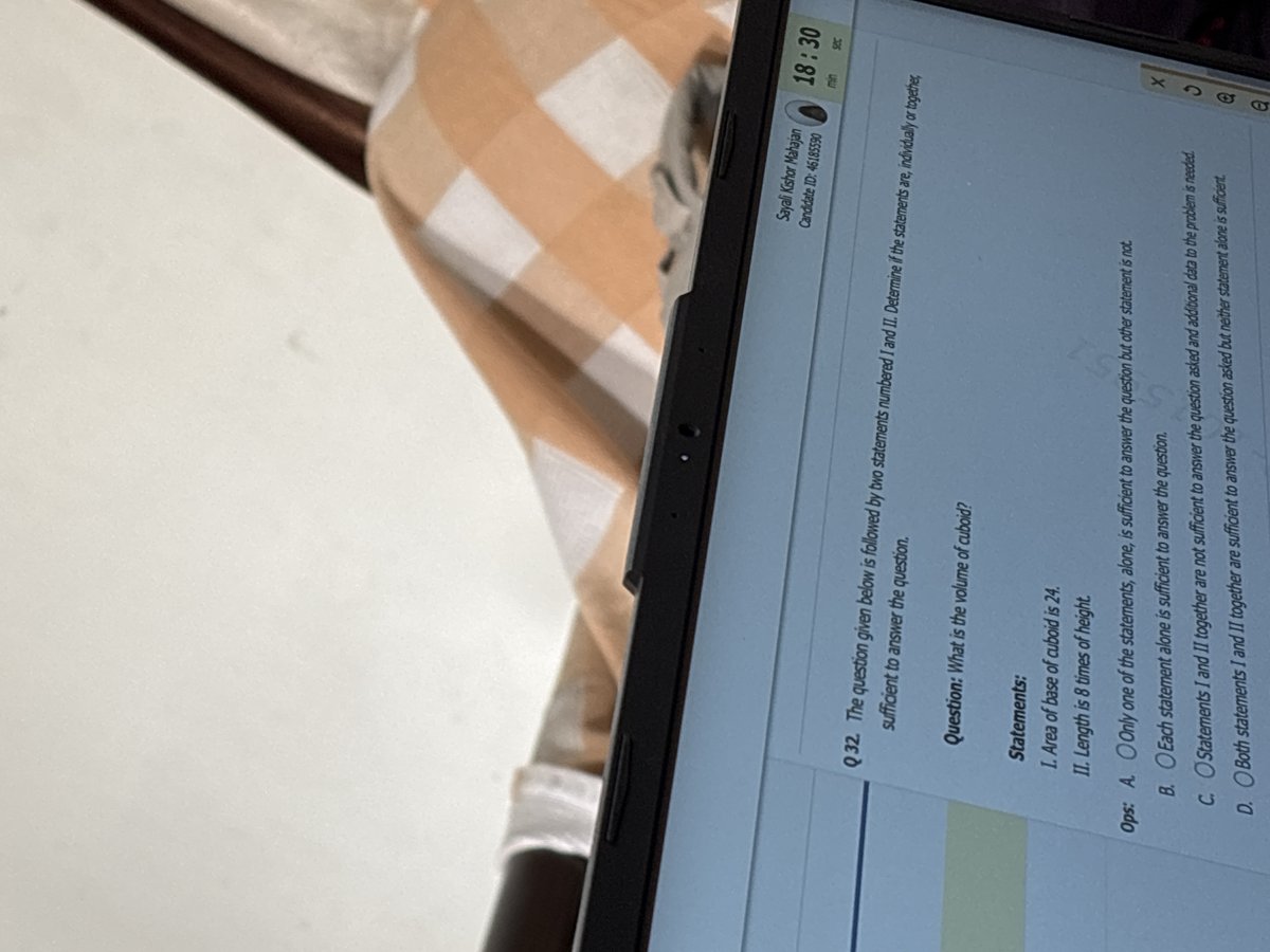 Sajali Kishor MahjojnCondidde ID: 4618555018:30minQ32. The question