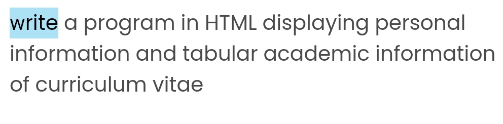 write a program in HTML displaying personal information and tabular acade.. write a program in HTML displaying personal information and tabular acade..