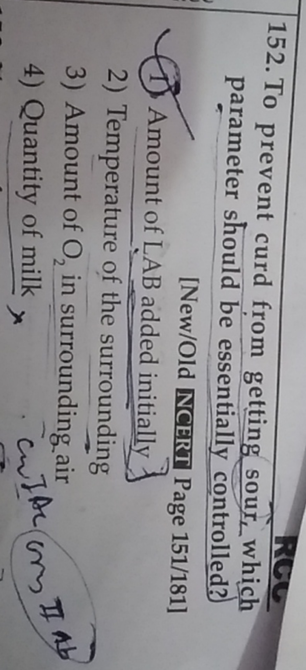 152. To prevent curd from getting sour, which parameter should be essenti.. 152. To prevent curd from getting sour, which parameter should be essenti..