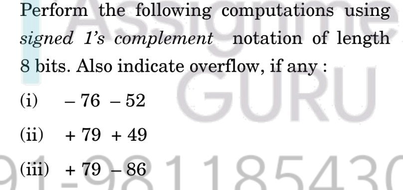 Perform The Following Computations Using Signed 1s Complement Notation O