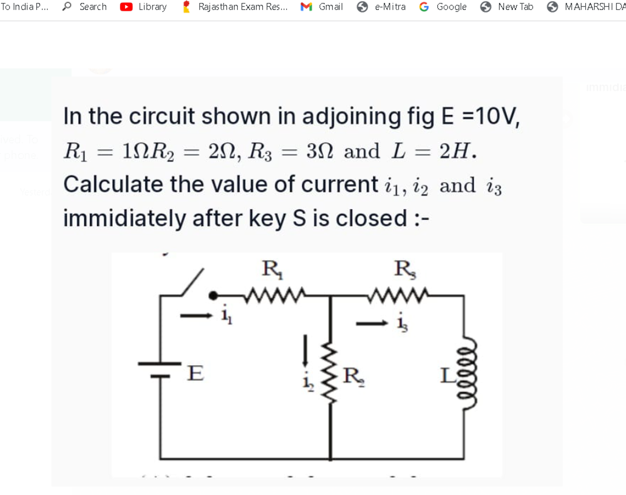 In the circuit shown in adjoining fig E=10 V, R1 =1ΩR2 =2Ω,R3 =3Ω and L=2.. In the circuit shown in adjoining fig E=10 V, R1 =1ΩR2 =2Ω,R3 =3Ω and L=2..