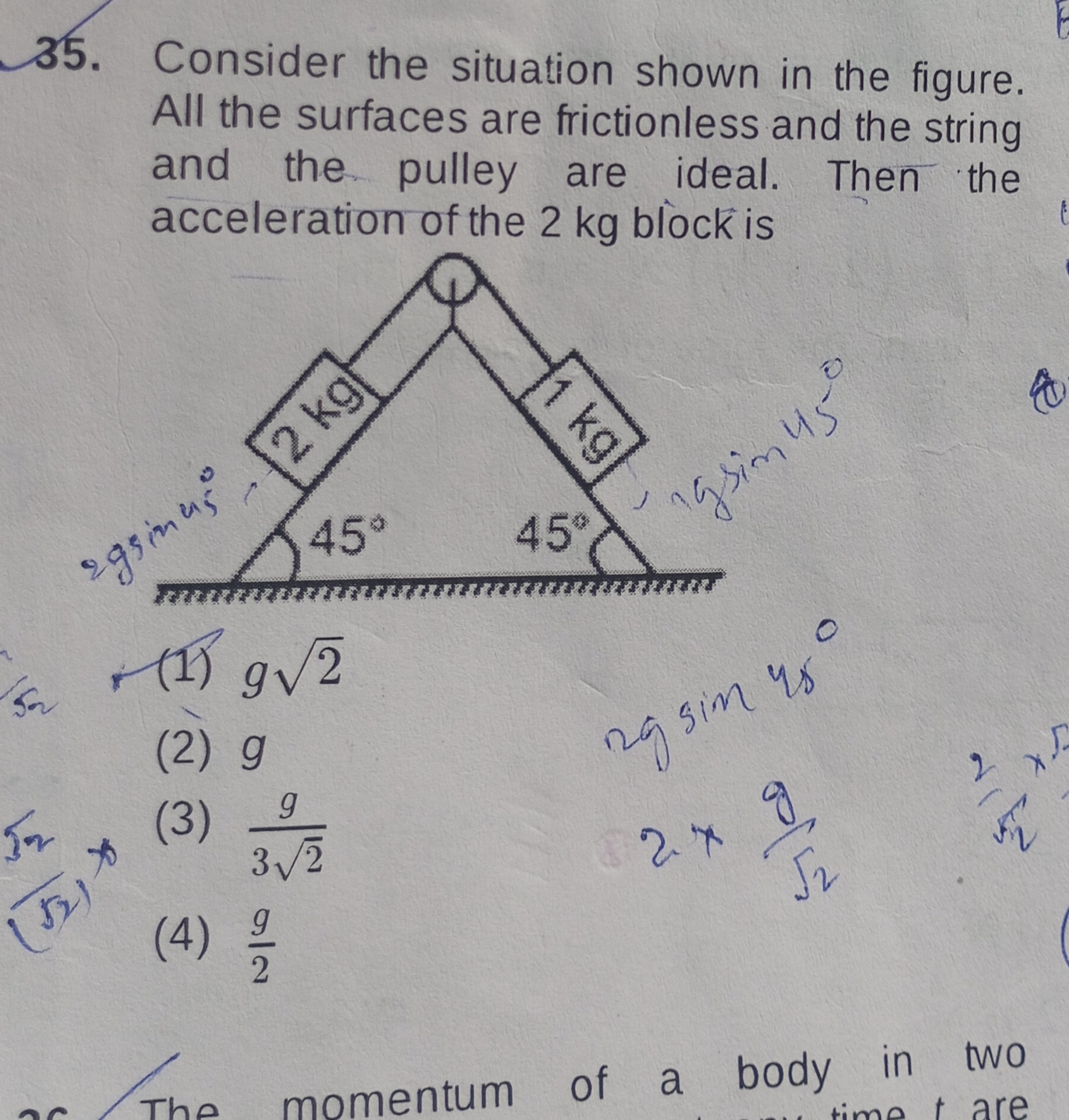 Consider the situation shown in the figure. All the surfaces are friction..
