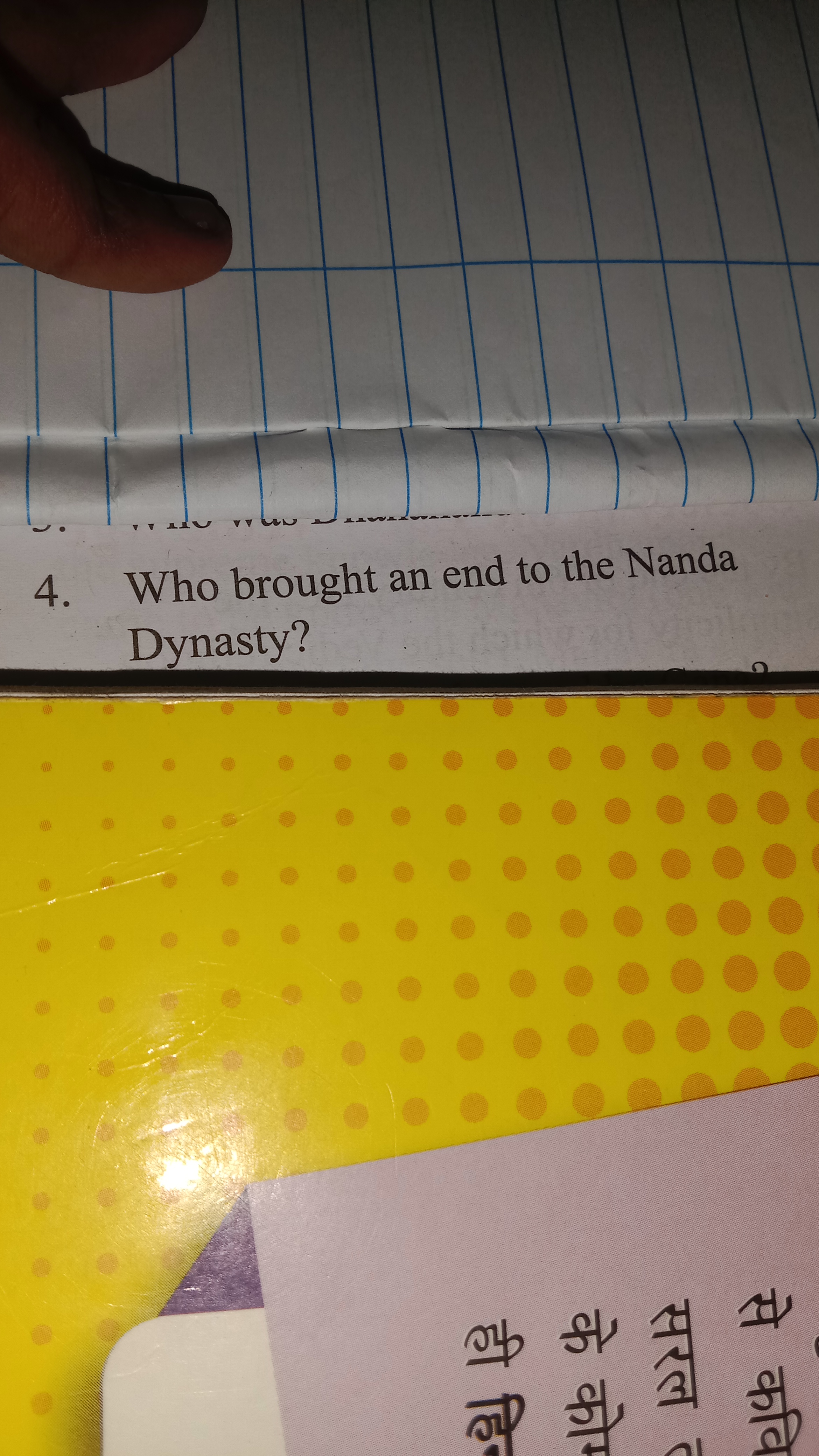 4. Who brought an end to the Nanda Dynasty? | Filo