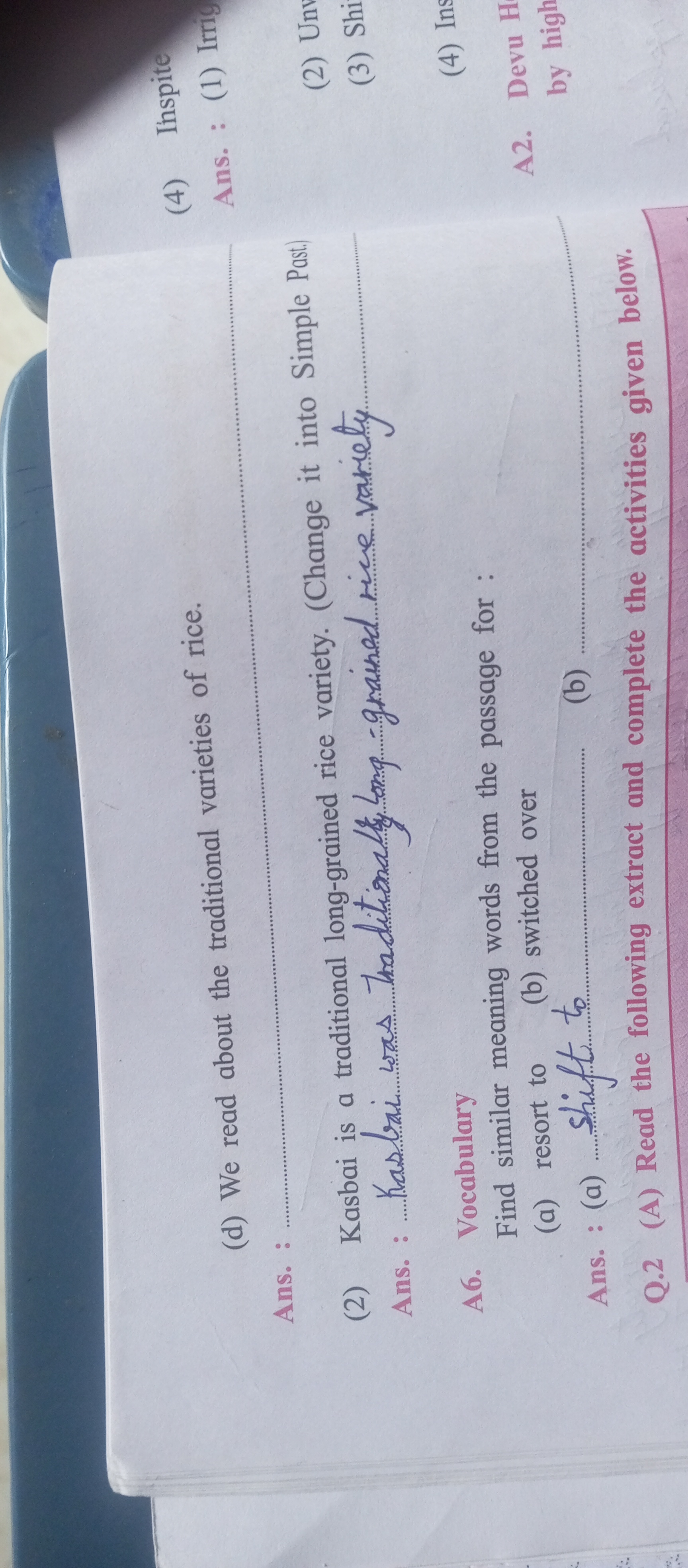 Ans. : (d) We read about the traditional varieties of rice. (2) Kasbai is..