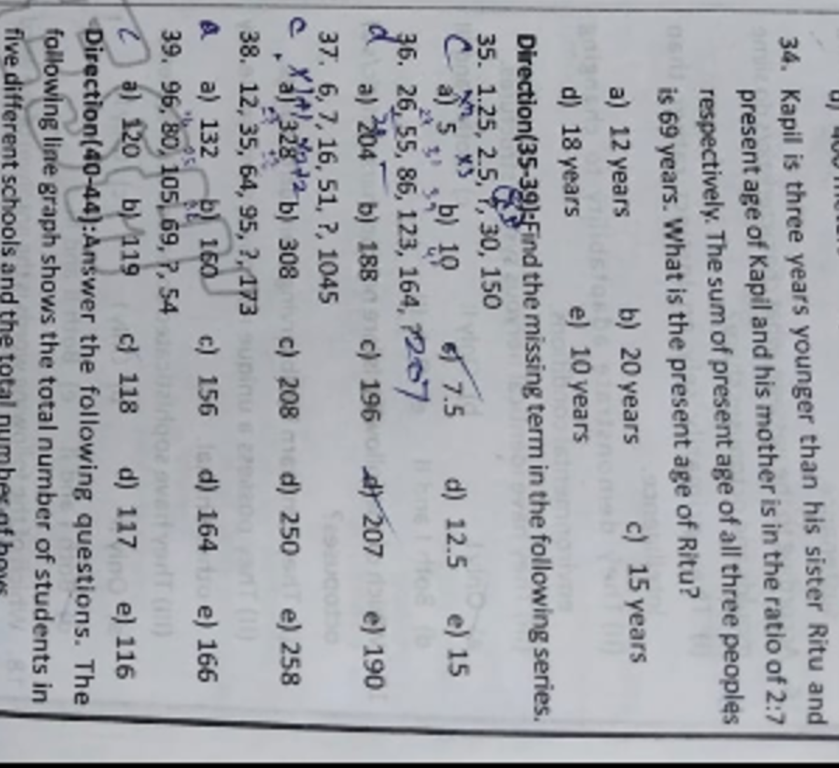 34. Kapil is three years younger than his sister Ritu and present age of