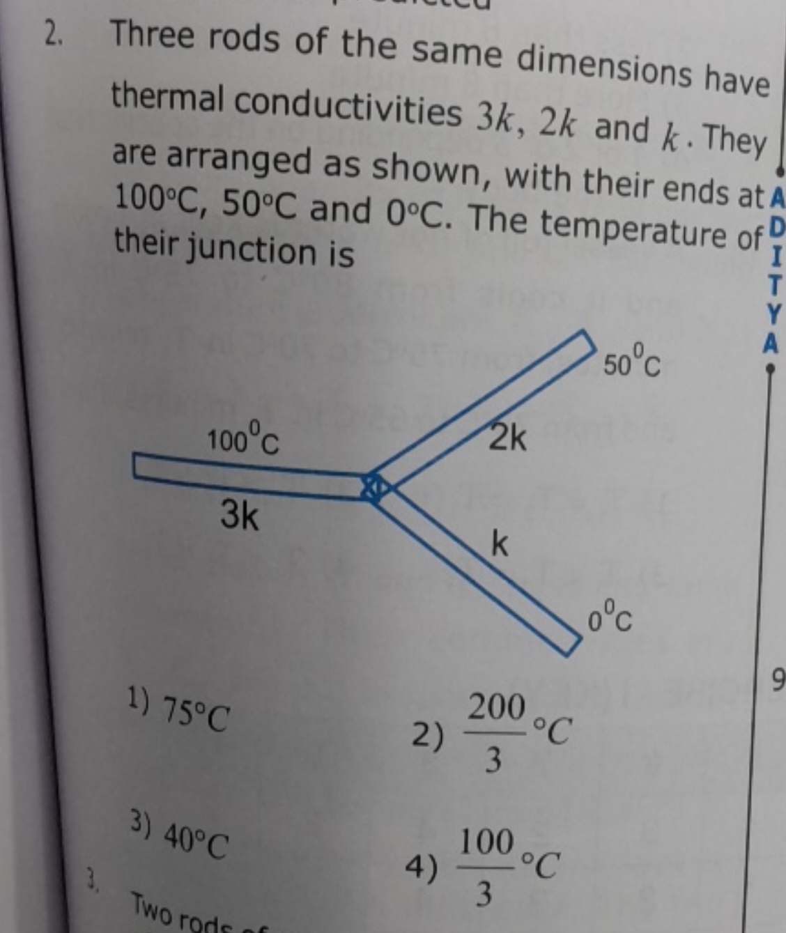 2. Three rods of the same dimensions have thermal conductivities 3k,2k an.. 2. Three rods of the same dimensions have thermal conductivities 3k,2k an..