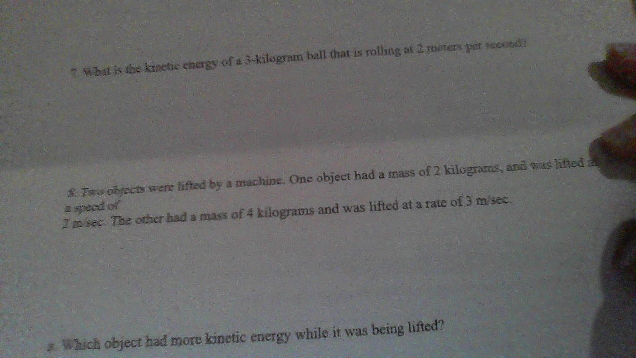 Wibt is the knetic energy of a 3-kilogram ball that is rolling at 2 meter..