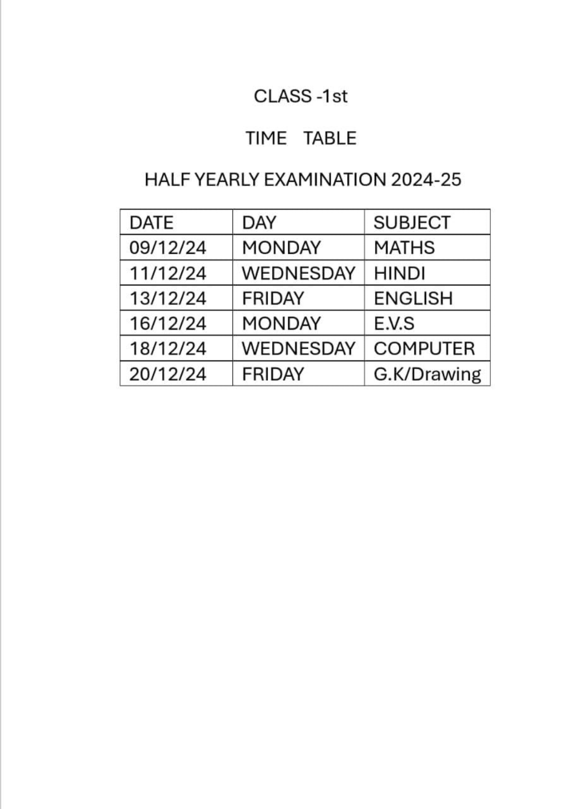 CLASS -1stTIME TABLEHALF YEARLY EXAMINATION 2024-25\begin{tabular} CLASS -1stTIME TABLEHALF YEARLY EXAMINATION 2024-25\begin{tabular}