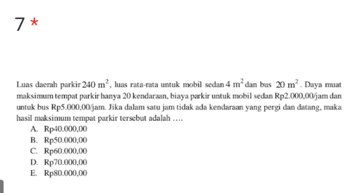 7 * Luas daerah parkir 240 \mathrm {m} ^ { 2 }, luas rata-rata untuk mob..