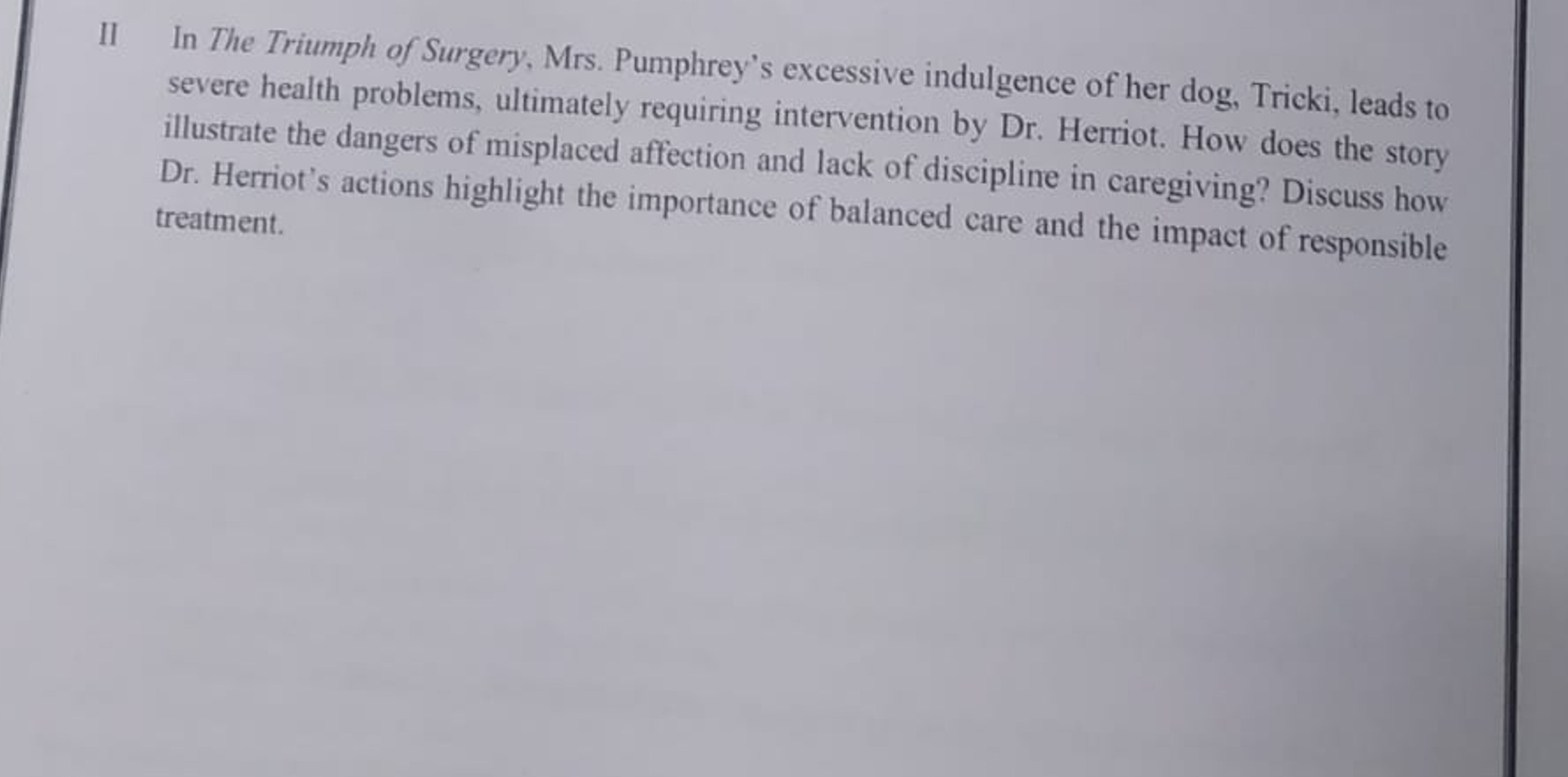 II In The Triumph of Surgery, Mrs. Pumphrey's excessive indulgence of her..