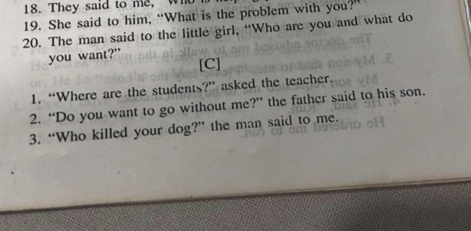She said to him, "What is the problem with you?"The man said to the litt..