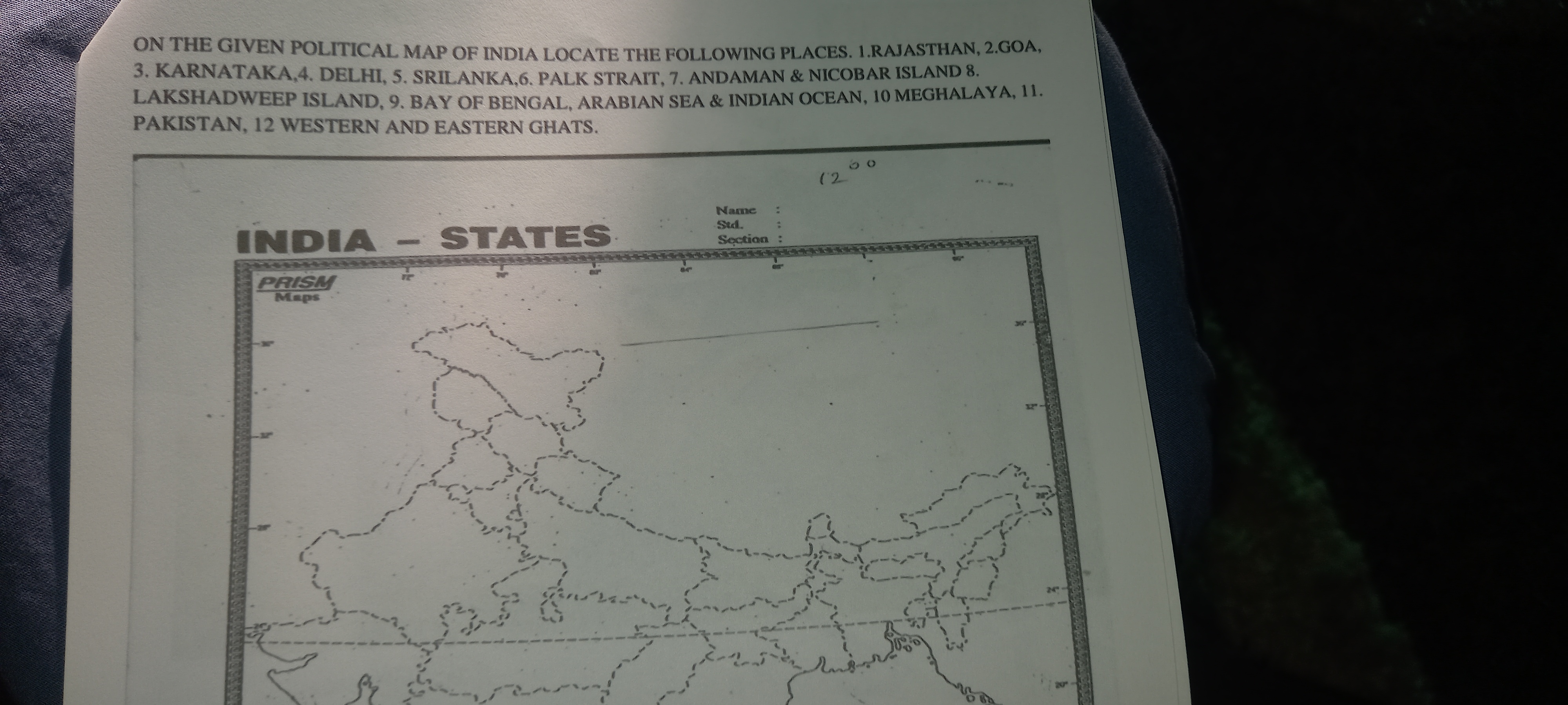 ON THE GIVEN POLITICAL MAP OF INDIA LOCATE THE FOLLOWING PLACES. 1.RAJAST..