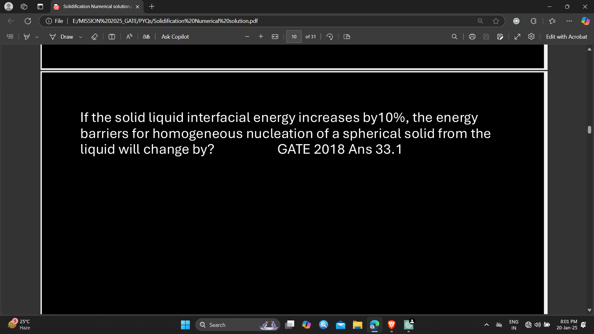 If the solid liquid interfacial energy increases by10\%, the energy barri..