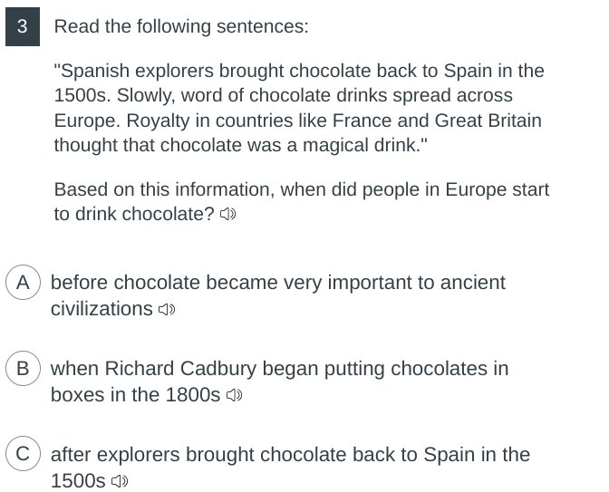 3 Read the following sentences:"Spanish explorers brought chocolate back..