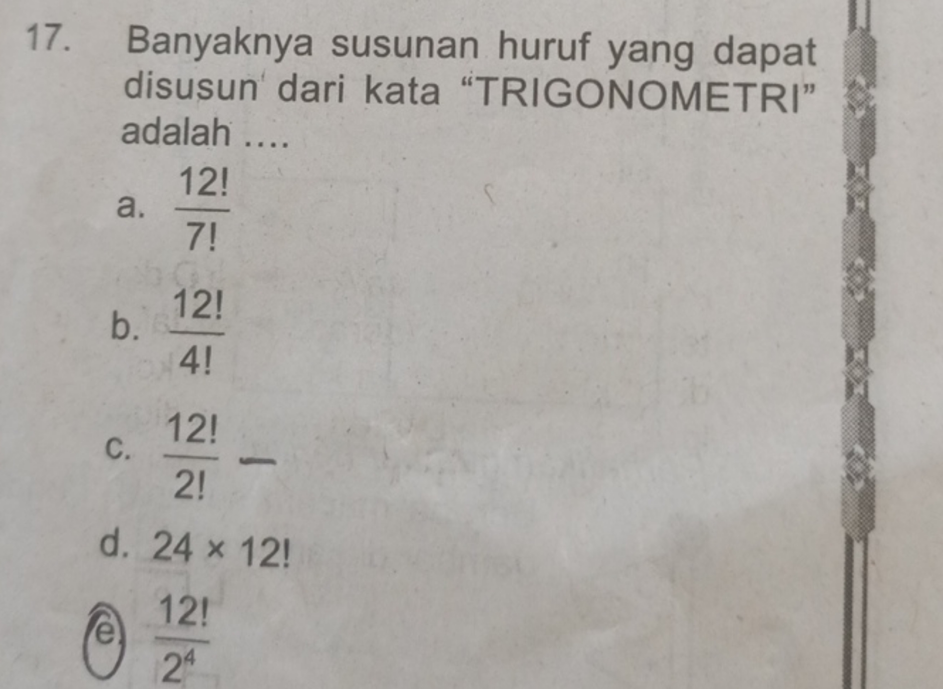 17. Banyaknya susunan huruf yang dapat disusun dari kata 17. Banyaknya susunan huruf yang dapat disusun dari kata