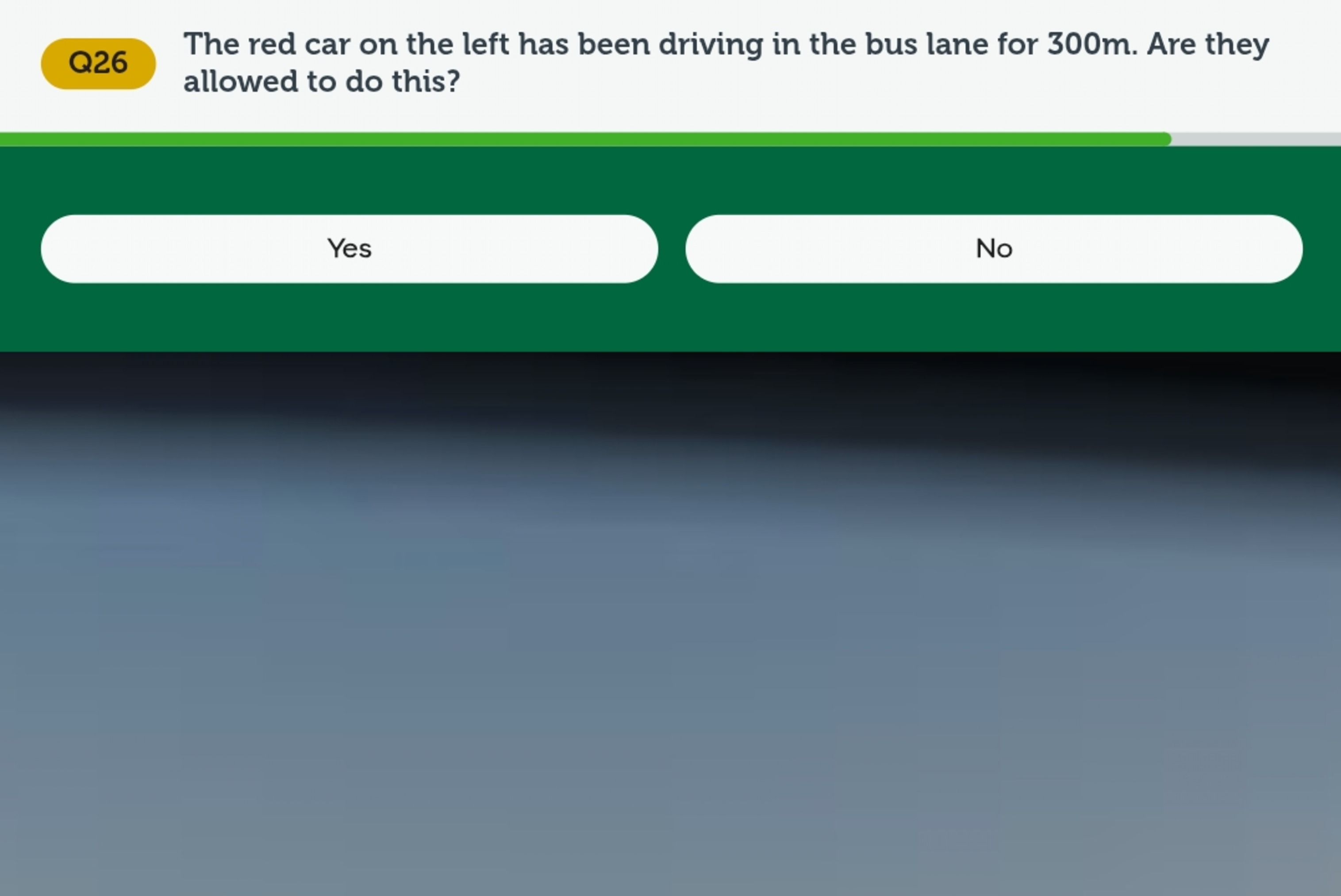 Q26 The red car on the left has been driving in the bus lane for 300m. A..