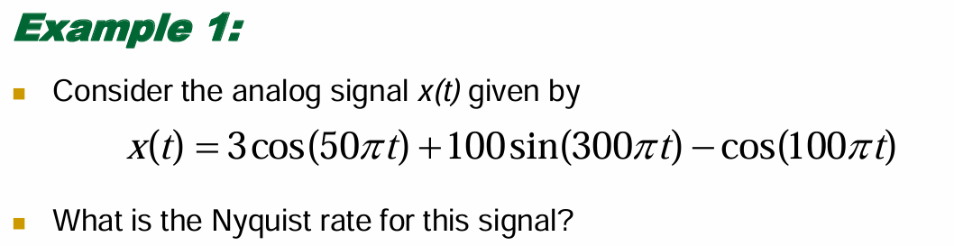 Consider the analog signal x(t) given by: x(t) = 3\cos(50\pi t) + 100\si..