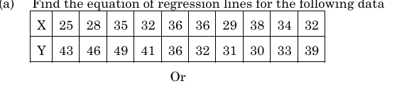 (a) Find the equation of regression lines for the following data \begin{t..