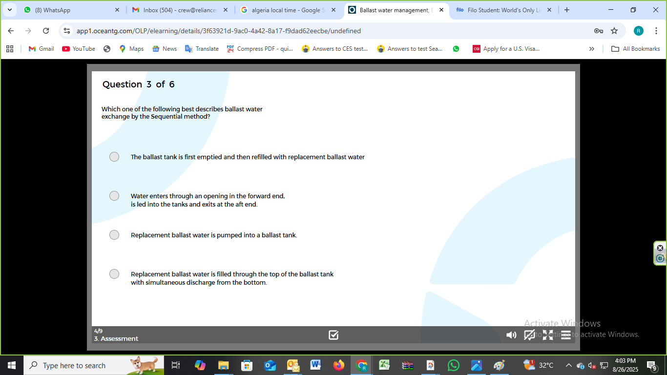 Which one of the following best describes ballast water exchange by the S..