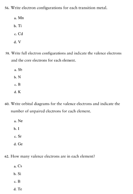 Write electron configurations for each transition metal. a. Mn b. Ti c. C..
