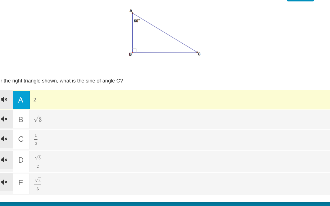 For the right triangle shown, what is the sine of angle C? (A) 2 (B) √3