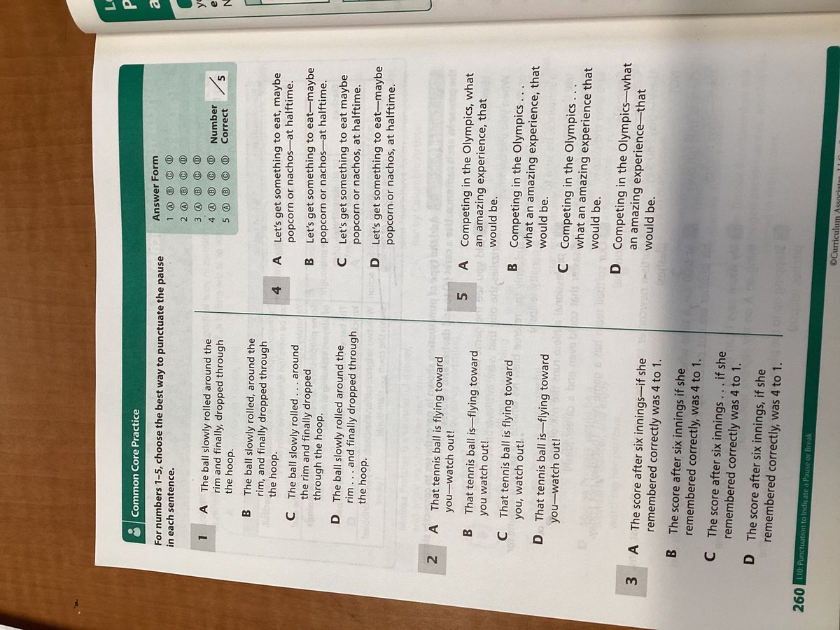 For each sentence below, choose the option that best punctuates the pause..