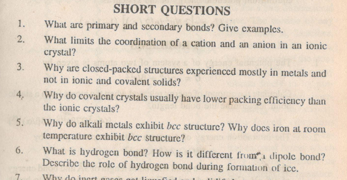 SHORT QUESTIONS What are primary and secondary bonds? Give examples. Wha..