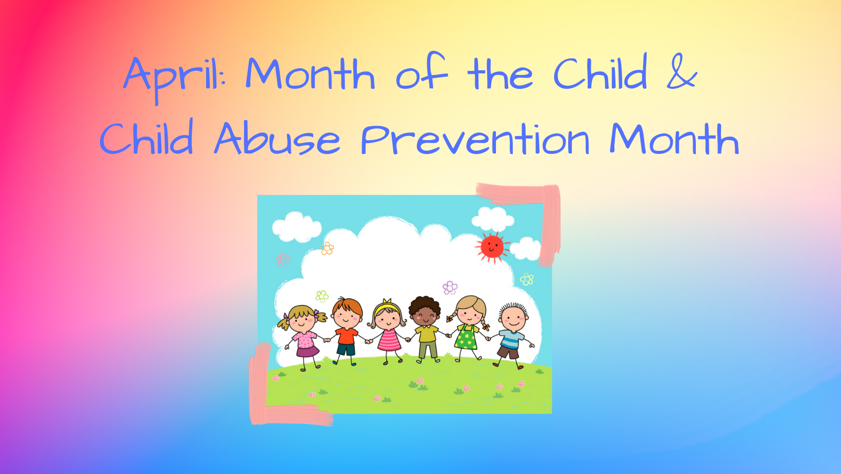 April: Month of the Child & Child Abuse Prevention Month | First 5 SLO ...