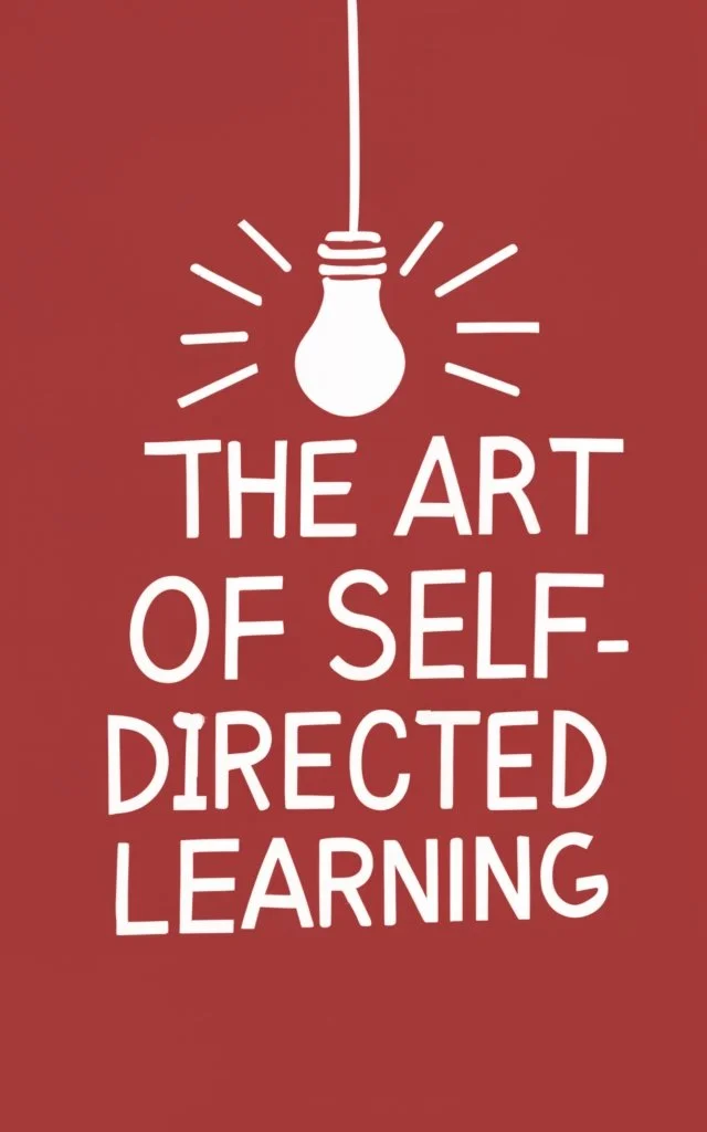 The Art of Self-Directed Learning - Book Summary, Key Ideas and Review The Art of Self-Directed Learning - Book Summary, Key Ideas and Review