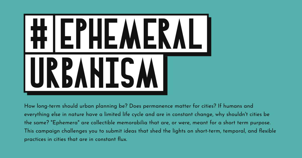 #EphemeralUrbanism | for Cities