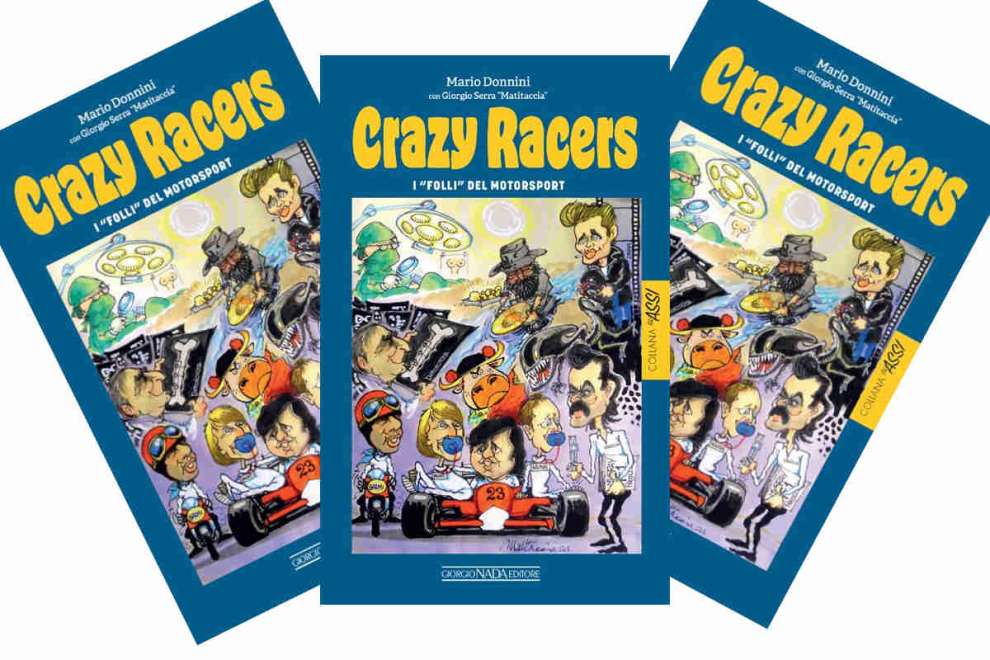 “Crazy Racers – I folli del motorsport”: un libro che rompe gli schemi ...