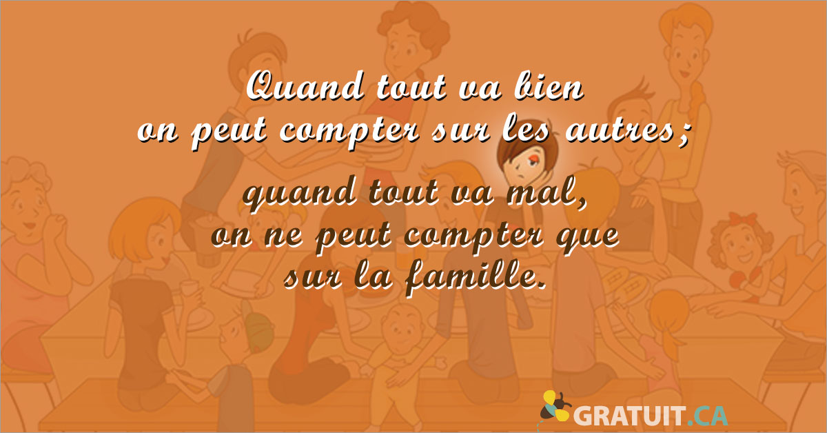 Quand tout va bien on peut compter sur les autres; quand tout va mal ... Quand tout va bien on peut compter sur les autres; quand tout va mal ...