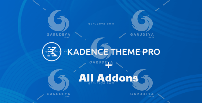 Kadence Theme Pro + All Addons | Garudeya.com