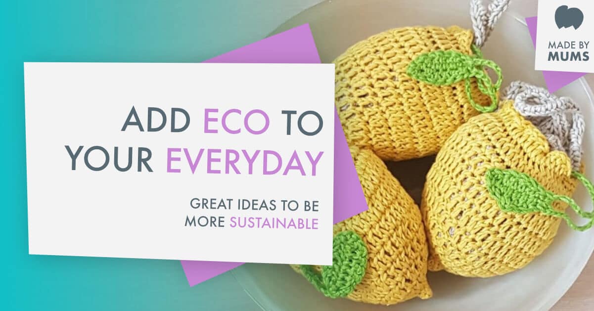Eco Friendly Handmade Items For Sustainable Living • Made By Mums