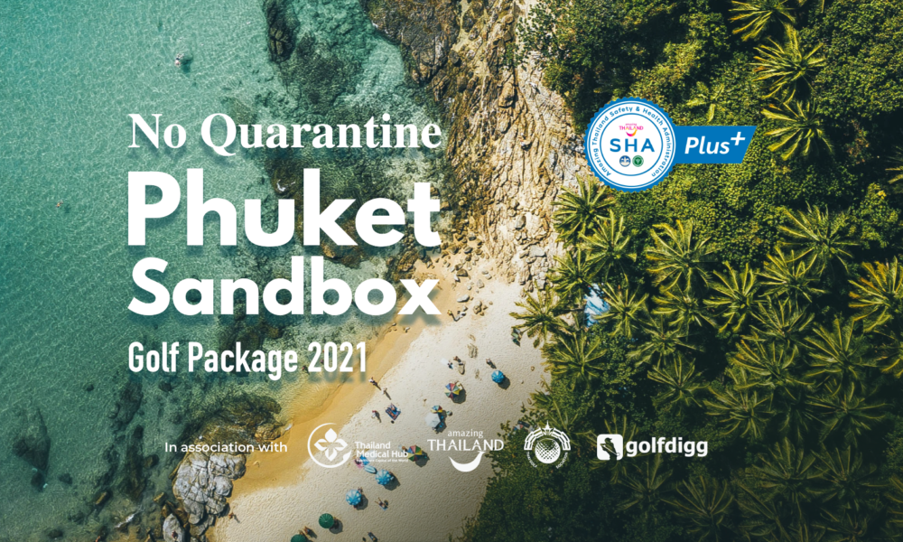 Things that you should know about Phuket Sandbox - golfdiggTODAY