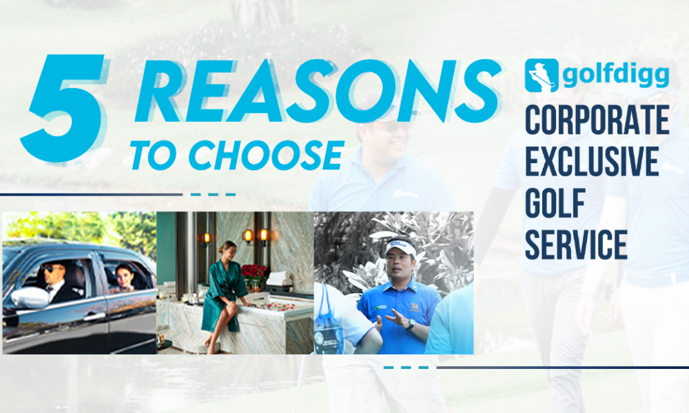 5 เหตุผลที่องค์กรต้องเลือก Golfdigg Corporate Exclusive Golf Service ดูแลลูกค้าของคุณ ...