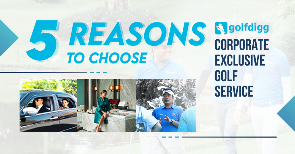 5 เหตุผลที่องค์กรต้องเลือก Golfdigg Corporate Exclusive Golf Service ดูแลลูกค้าของคุณ ...