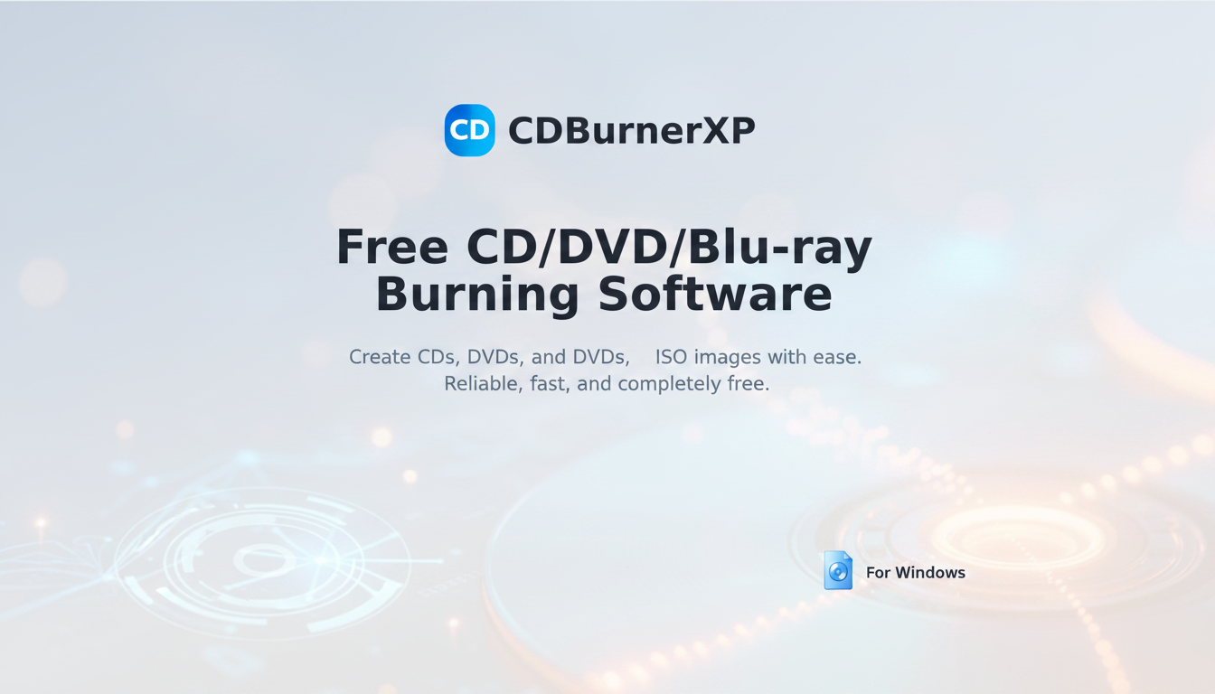 CDBurnerXP — Free CD, DVD & Blu-ray Burning Software for Windows